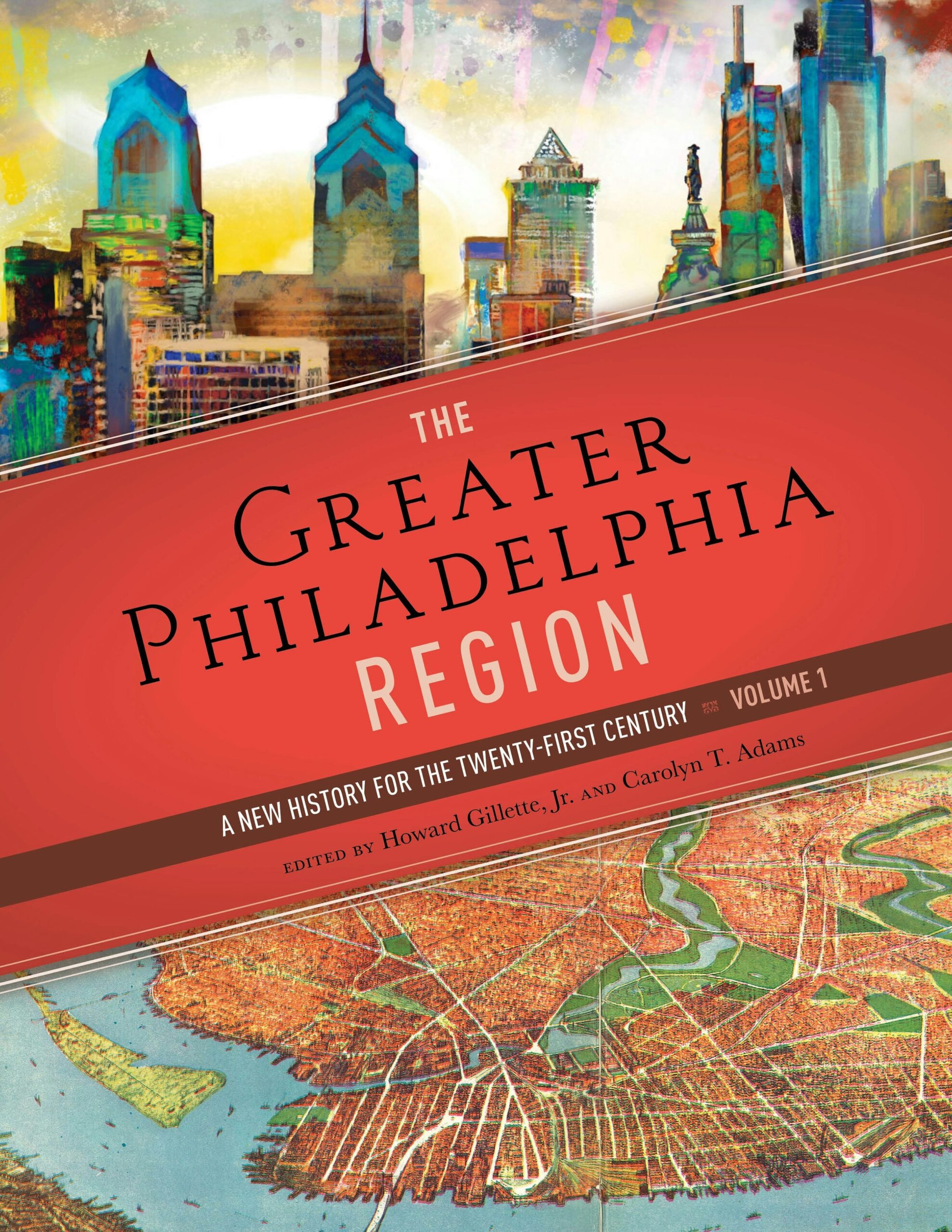 Greater Philadelphia: A New History for the Twenty-First Century ...