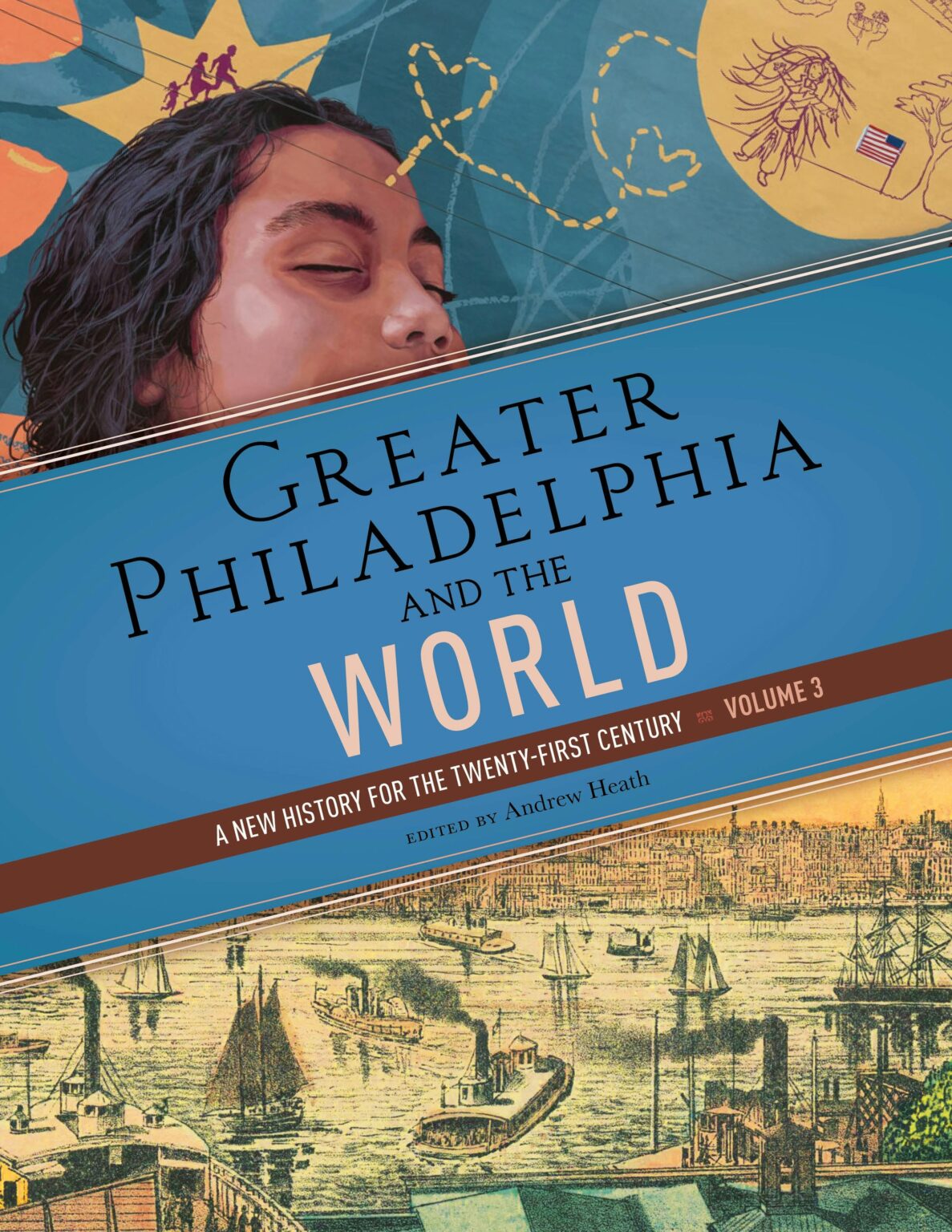 Greater Philadelphia: A New History for the Twenty-First Century ...